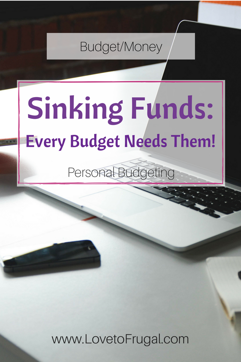 How To Use A Sinking Fund and Keep Your Budget Afloat! - Love To Frugal