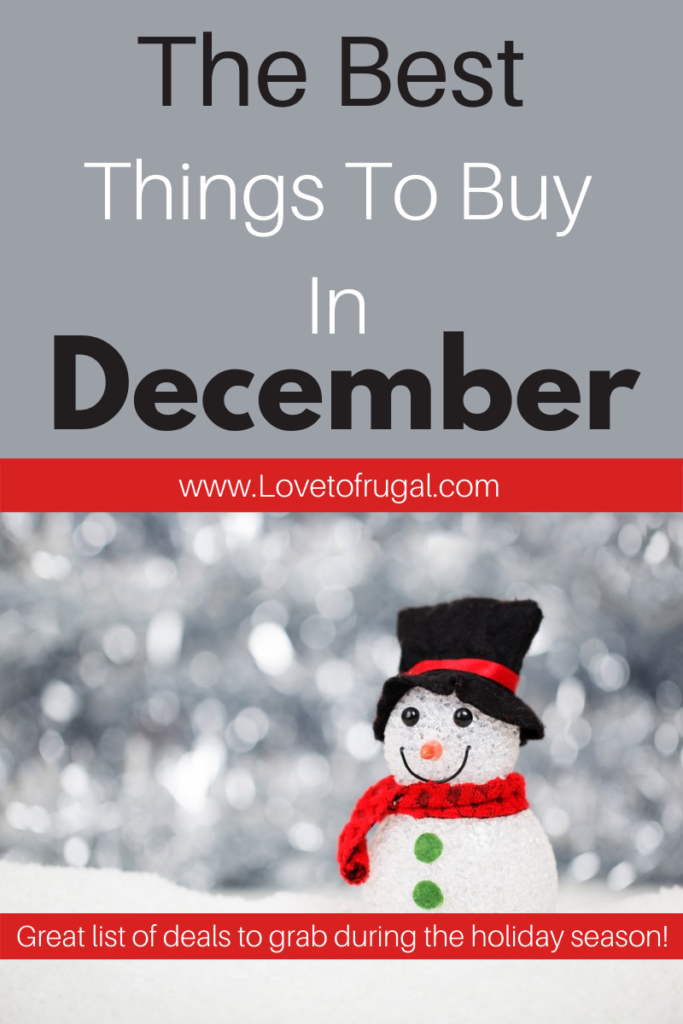 Best Things To Buy In December To Save BIG! - Love To Frugal