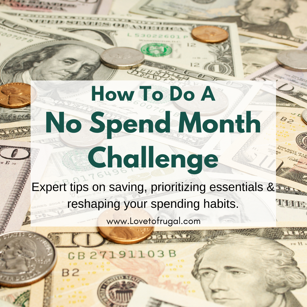 How To Improve Your Finances With A No Spend Month Challenge - Love To ...