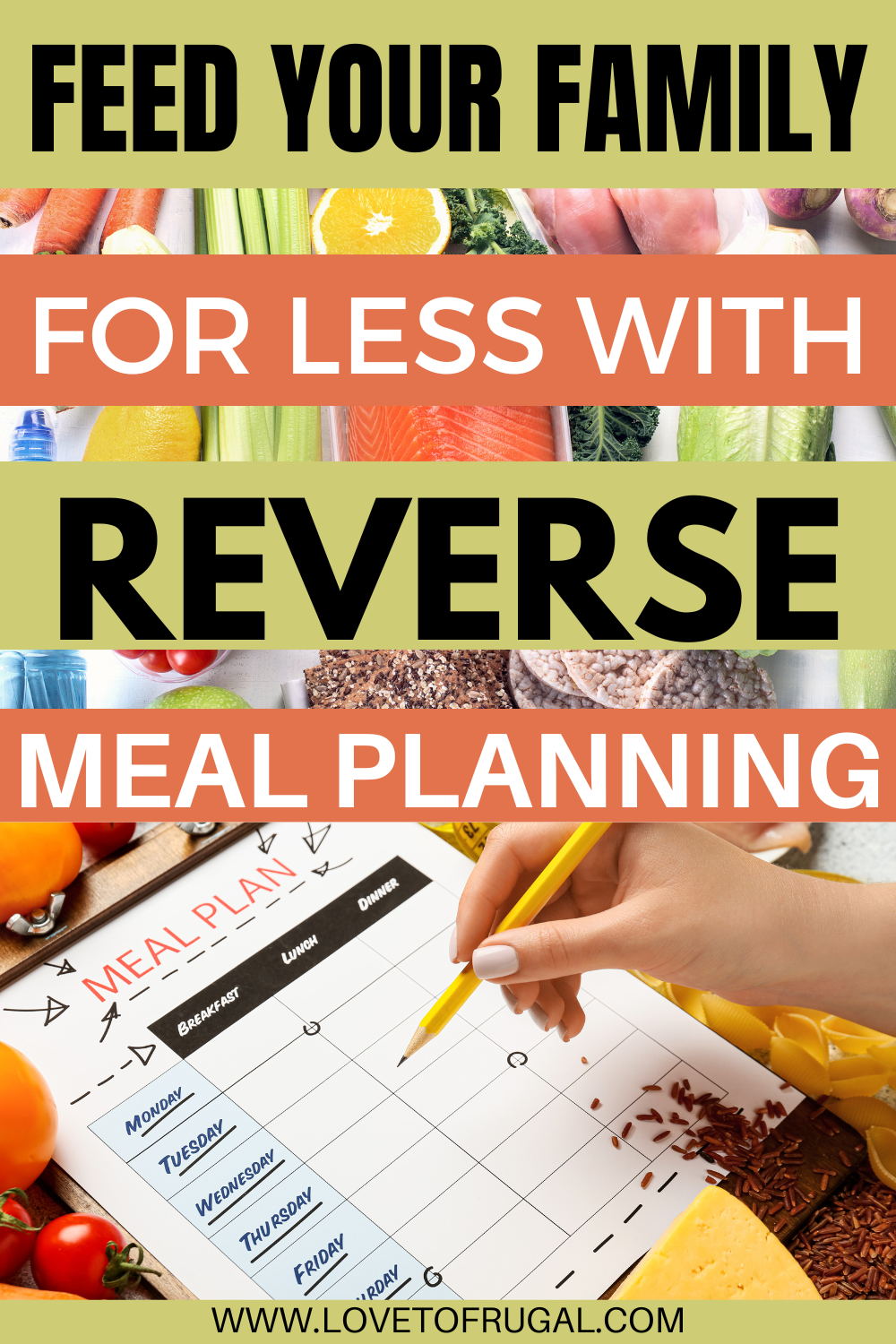 Reverse Meal Planning: Easy Solutions To Save Time And Money - Love To ...