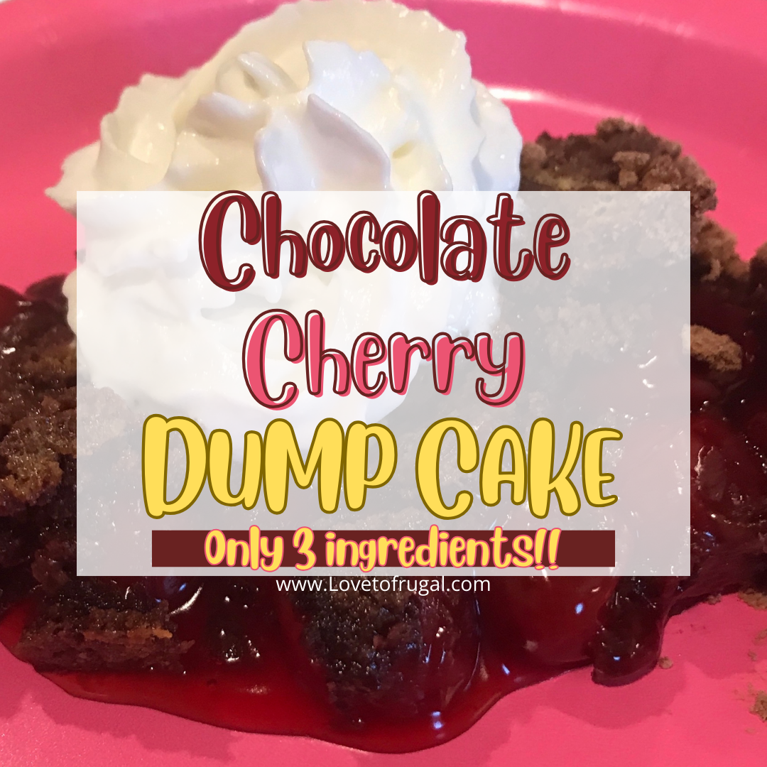 How To Make An Easy Chocolate Cherry Dump Cake - Love To Frugal