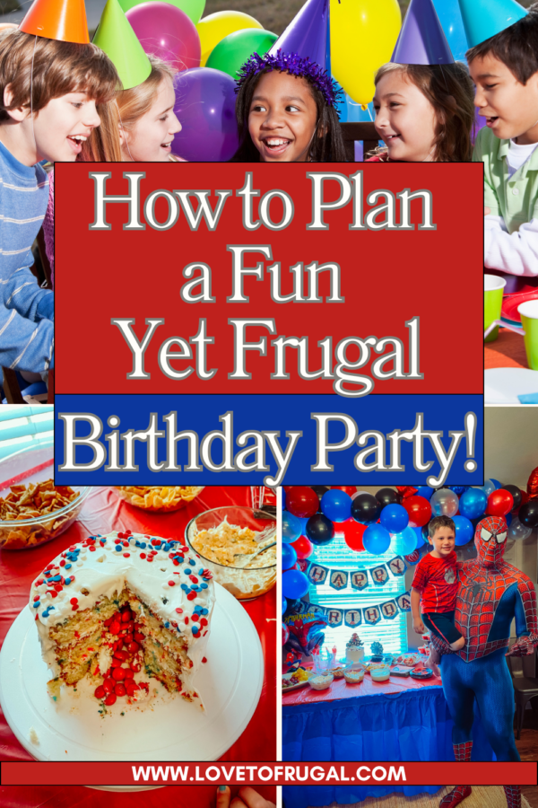 Frugal Birthday Party Ideas For An Amazing Celebration - Love To Frugal