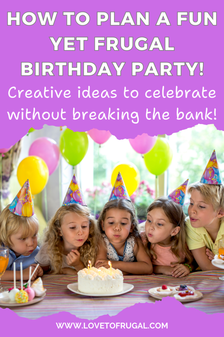 Frugal Birthday Party Ideas For An Amazing Celebration - Love To Frugal