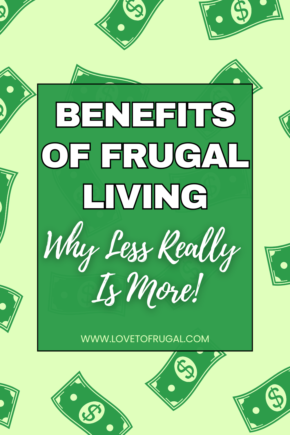Benefits of Frugal Living: Simple Habits, Big Rewards - Love To Frugal
