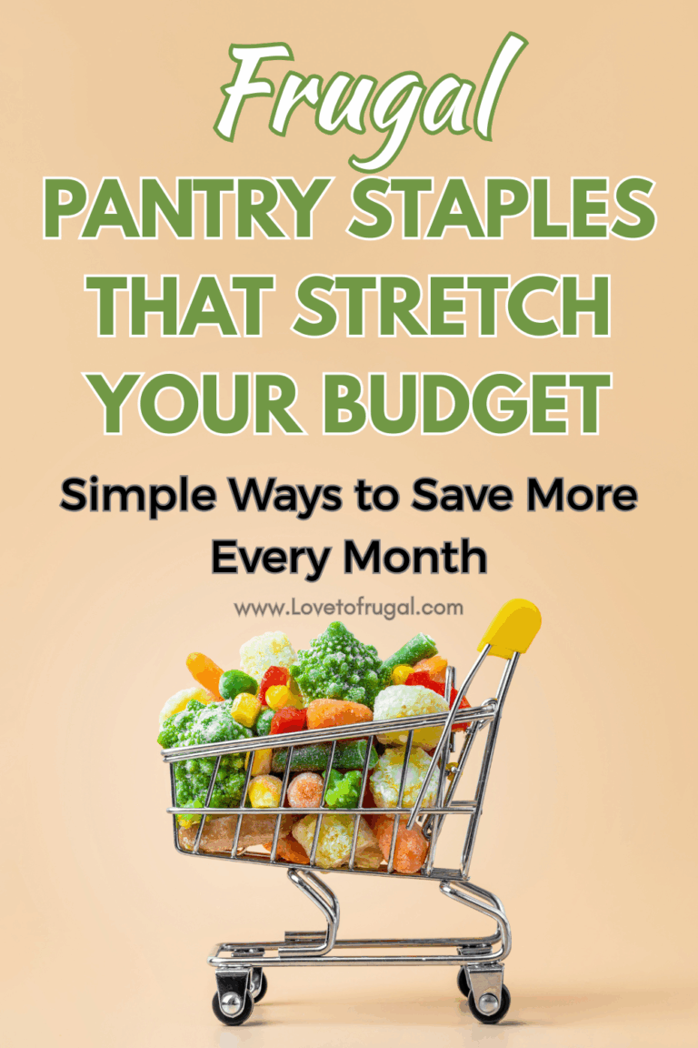 Simple Frugal Pantry Staples That Save Time and Money - Love To Frugal